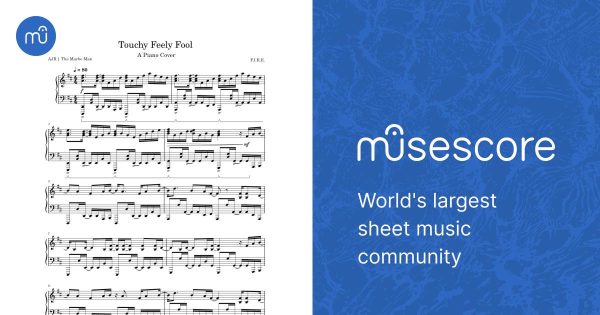 AJR – Touchy Feely Fool Sheet Music for Piano (Solo) | MuseScore.com