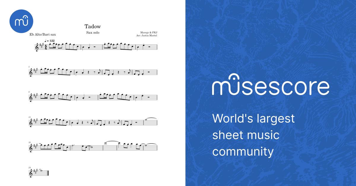 Tadow – FKJ Tadow -FKJ - Eb Alto/Bari sax Sheet Music for Saxophone ...