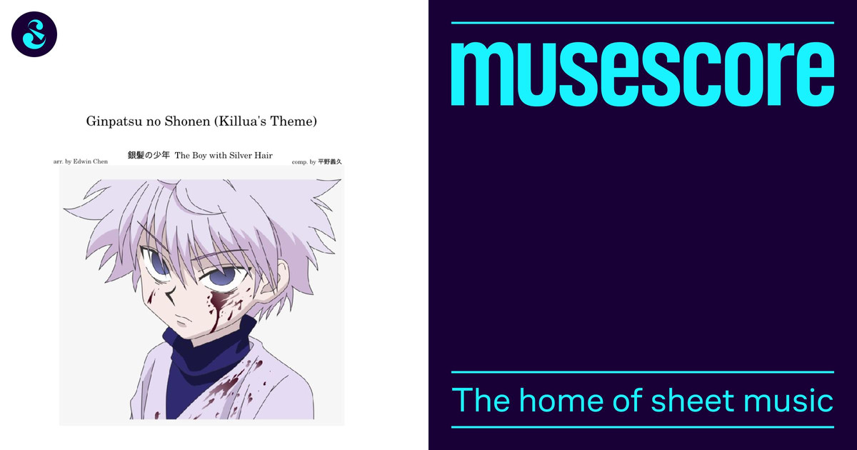 Ginpatsu no Shonen (The Boy with Silver Hair )| 銀髪の少年 | HxH OST Sheet ...