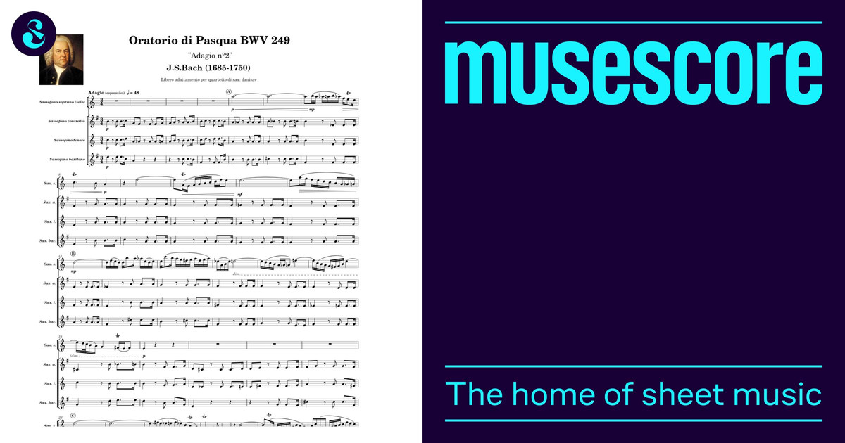 Bach J.S. Oratorio di Pasqua BWV 249 (Adagio n°2) per 4 SAX Sheet Music ...