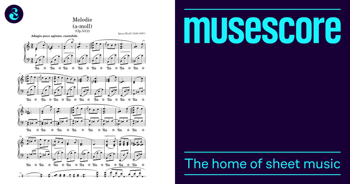 Melodie (a-moll) – Ignaz Brüll Sheet Music for Piano (Solo) | MuseScore.com