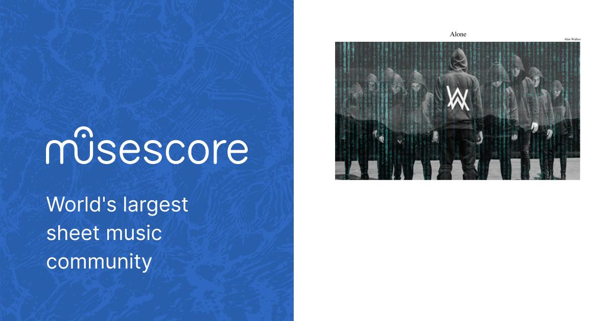 Alan Walker - Alone Sheet music for Piano, Vocals, Flute piccolo ...