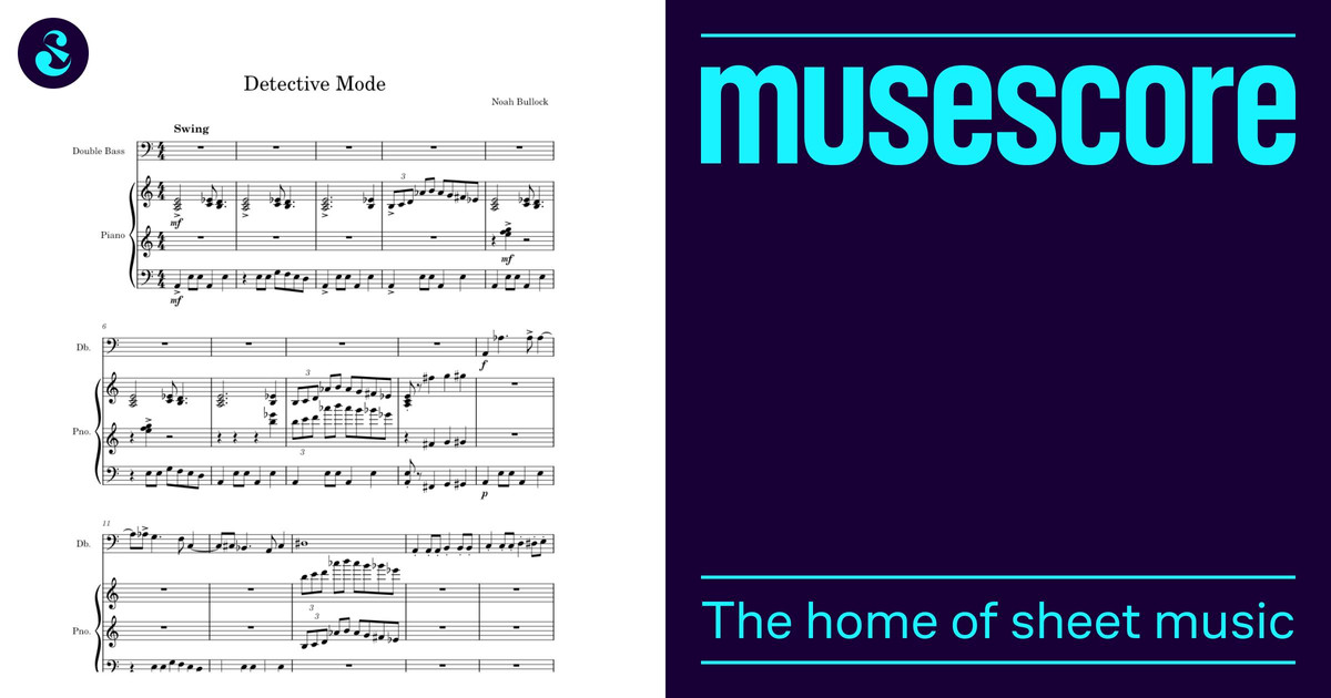 Detective Mode - Noah Bullock Sheet Music for Piano, Contrabass (Solo ...