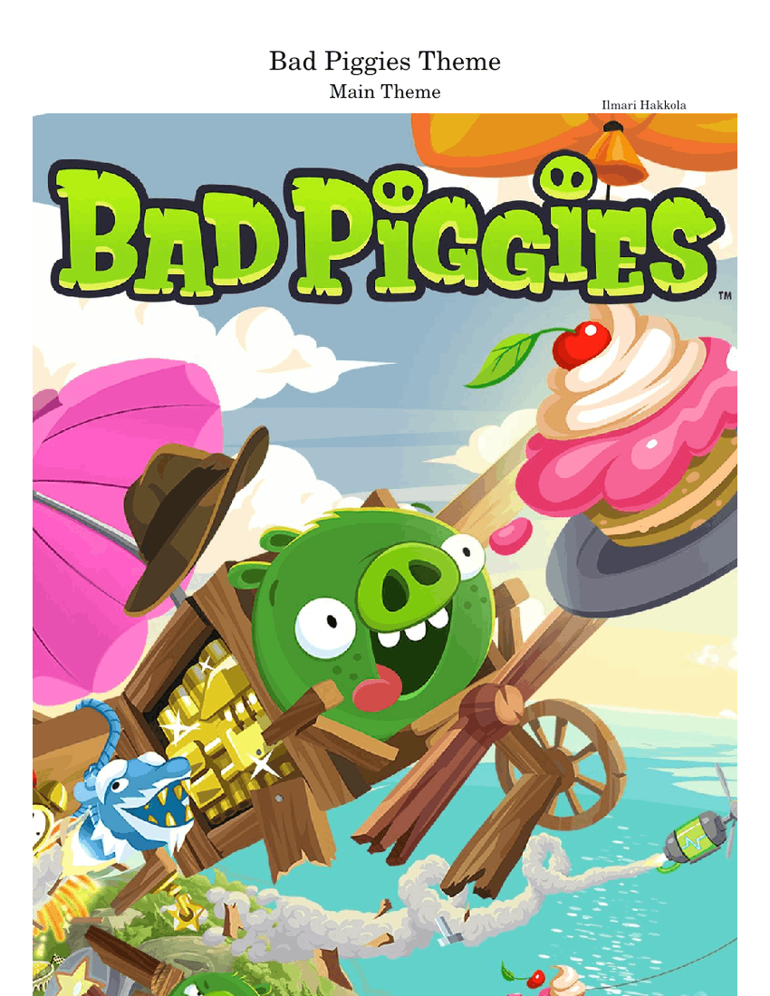 Bad Piggies Theme – Ilmari Hakkola Sheet music for Piano, Tuba, Guitar ...