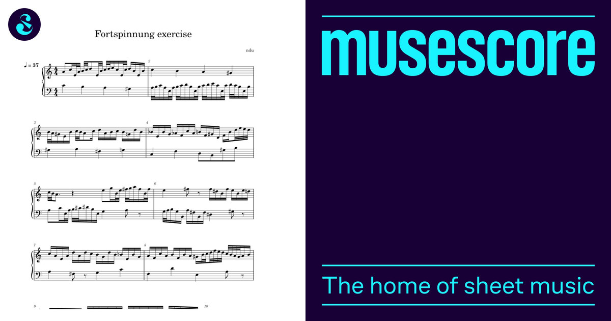 Exercise in fortspinnung and musical rhetoric v2.2 Sheet music for ...