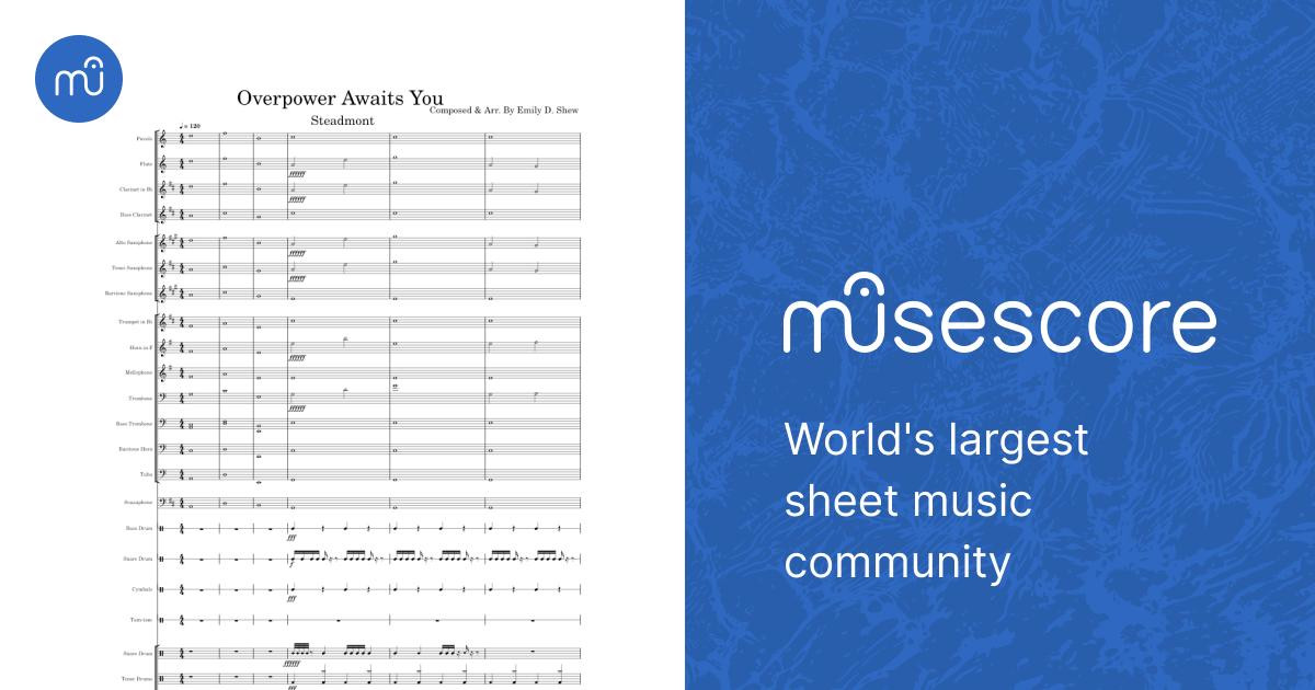 Overpower Awaits You Sheet Music for Trombone, Tuba, Flute, Oboe & more ...