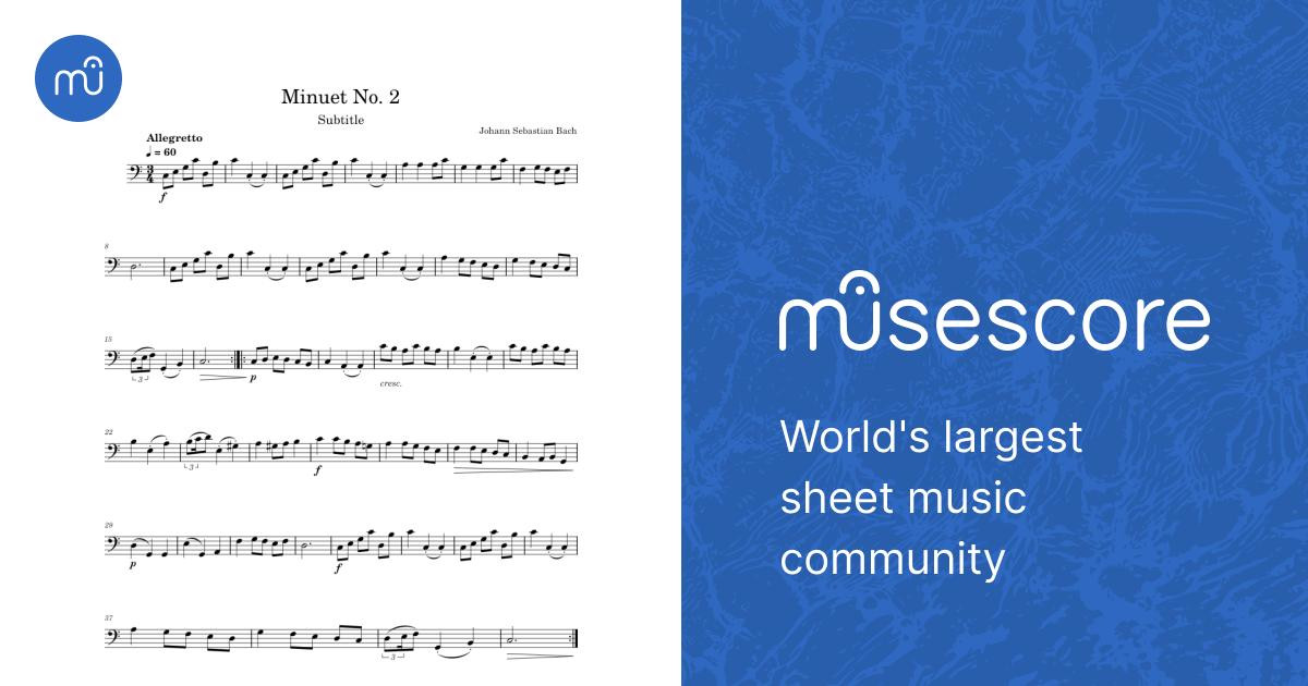 Minuet No. 2 – Johann Sebastian Bach Minuet No. 2 Sheet Music for Cello ...