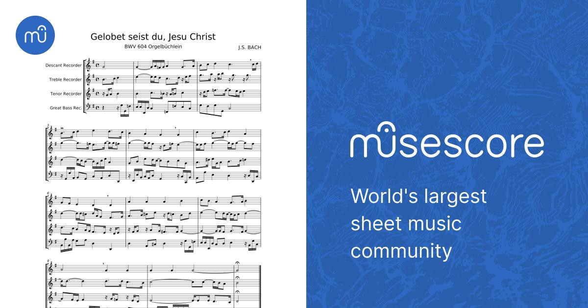Gelobet seist du, Jesu Christ, BWV 604 - Johann Sebastian Bach Sheet ...