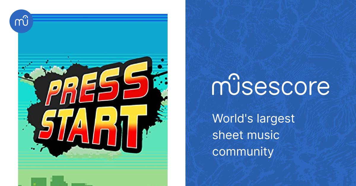 Press Start – MDK Sheet Music for Piano, Vibraphone, Violin, Cello ...
