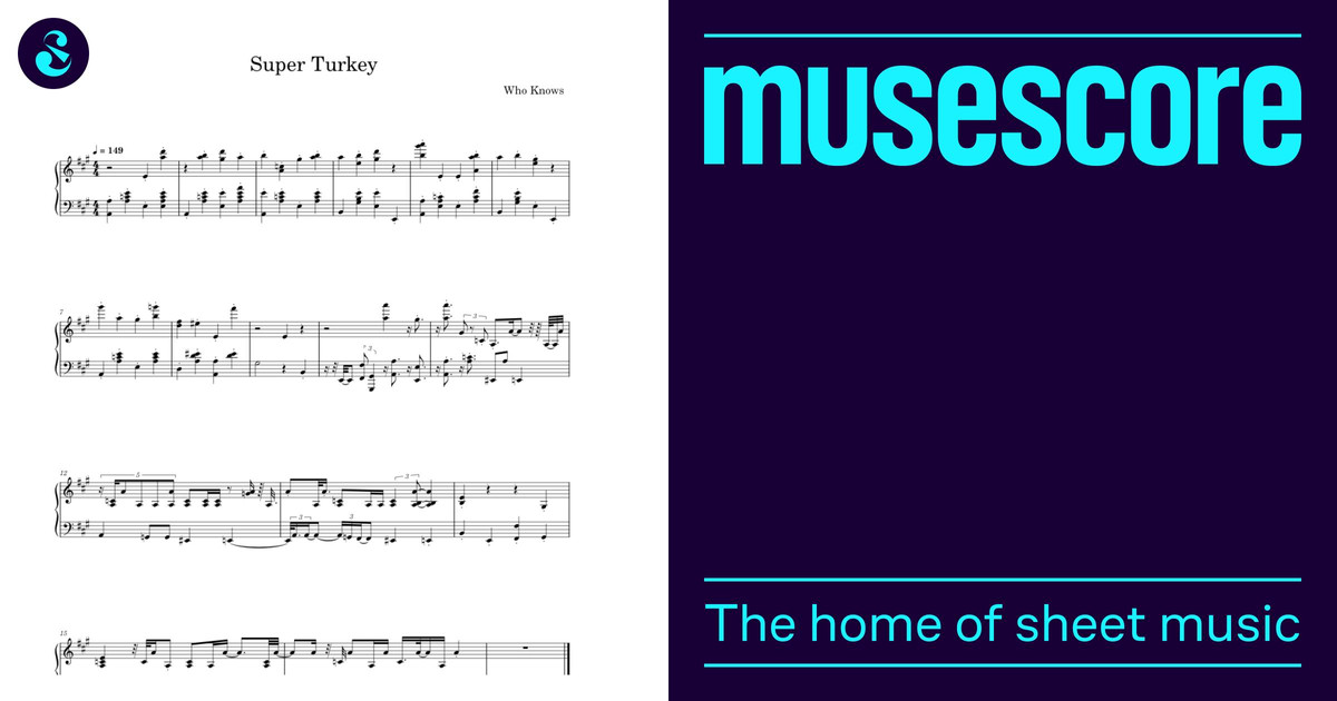 Super Turkey Sheet Music for Piano (Solo) | MuseScore.com