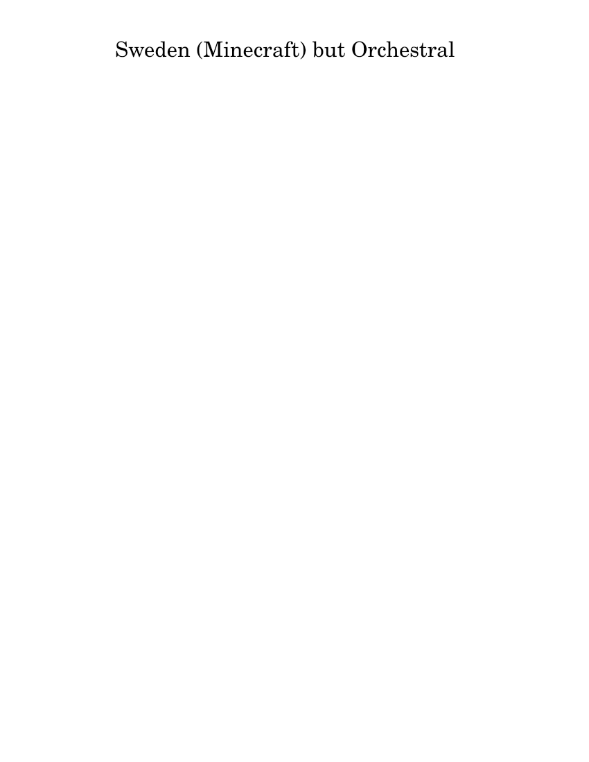 Sweden – C418 Sweden (Minecraft) but Orchestral Sheet music for ...