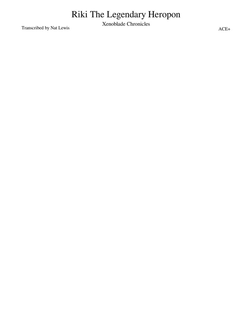 Riki the Legendary Heropon – Xenoblade Chronicles Sheet music for Piano ...