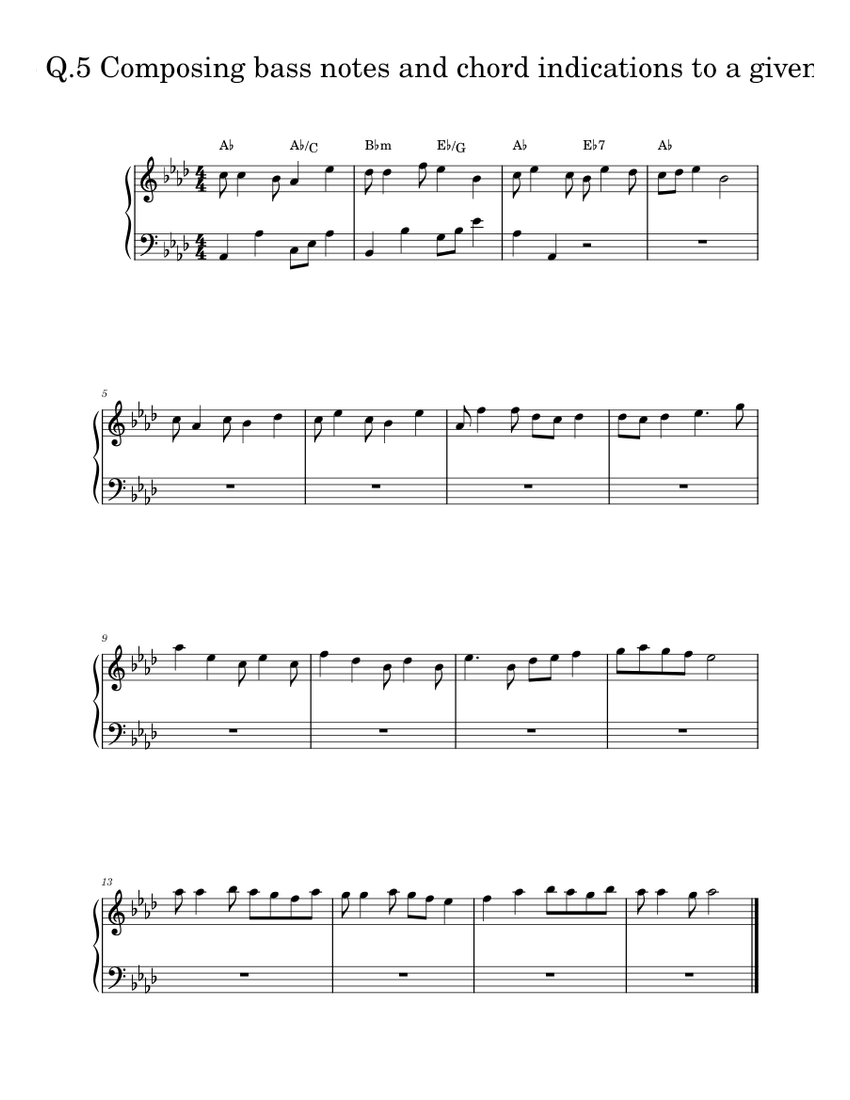 2017 - Q.5 Composing bass notes and chord indications to a given tune ...