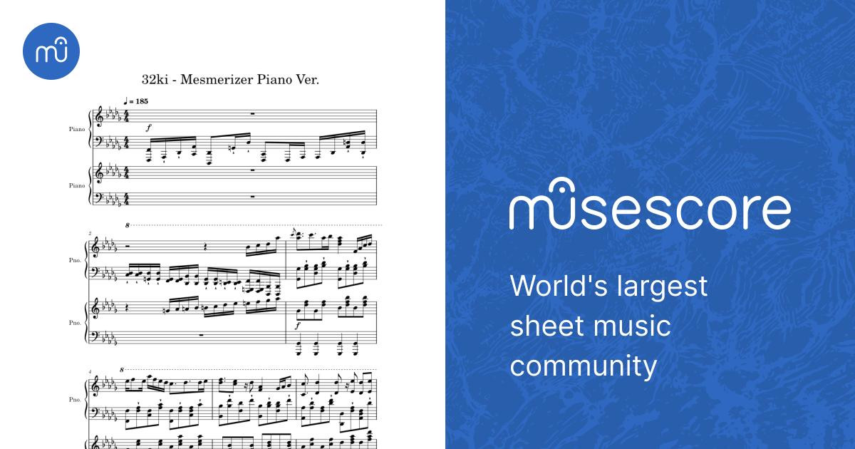 32ki - Mesmerizer Piano Ver. Sheet Music for Piano (Piano Duo ...