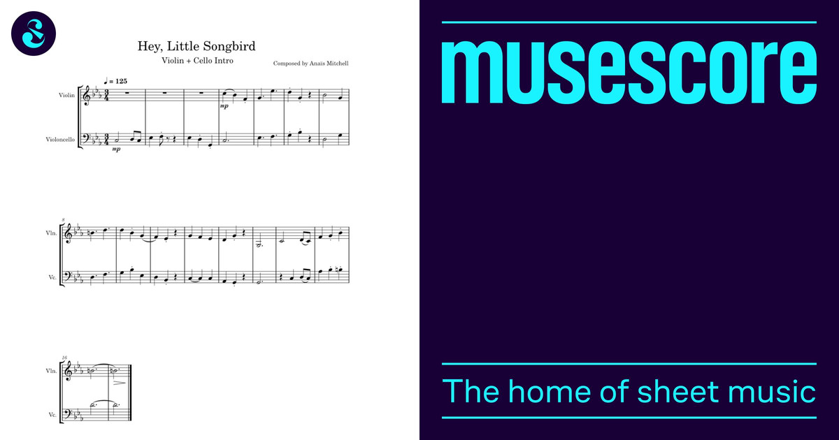 Hey, Little Songbird – Violin and Cello Intro Sheet Music for Violin ...