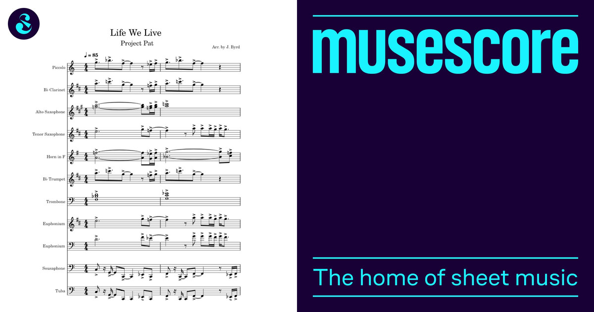 Life We Live – Project Pat Sheet music for Trombone, Euphonium, Tuba ...
