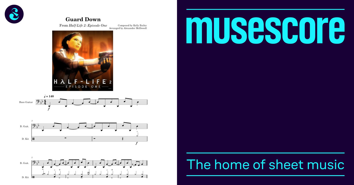 Guard Down - Kelly Bailey | Half-Life 2: Episode One OST Sheet music ...