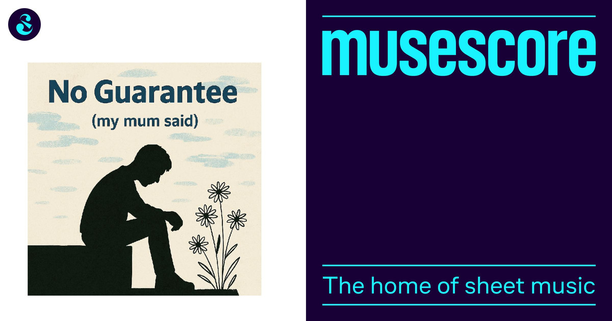 No Guarantee (my mum said) Sheet Music and Tab for Harpsichord, Kazoo, Bass guitar, Drum group ...