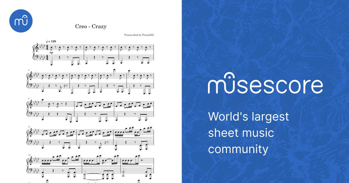 Creo - Crazy Sheet Music for Piano (Solo) | MuseScore.com