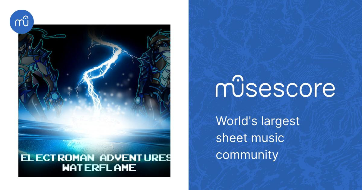 Electroman adventures – Waterflame Sheet Music for Guitar, Bass guitar ...