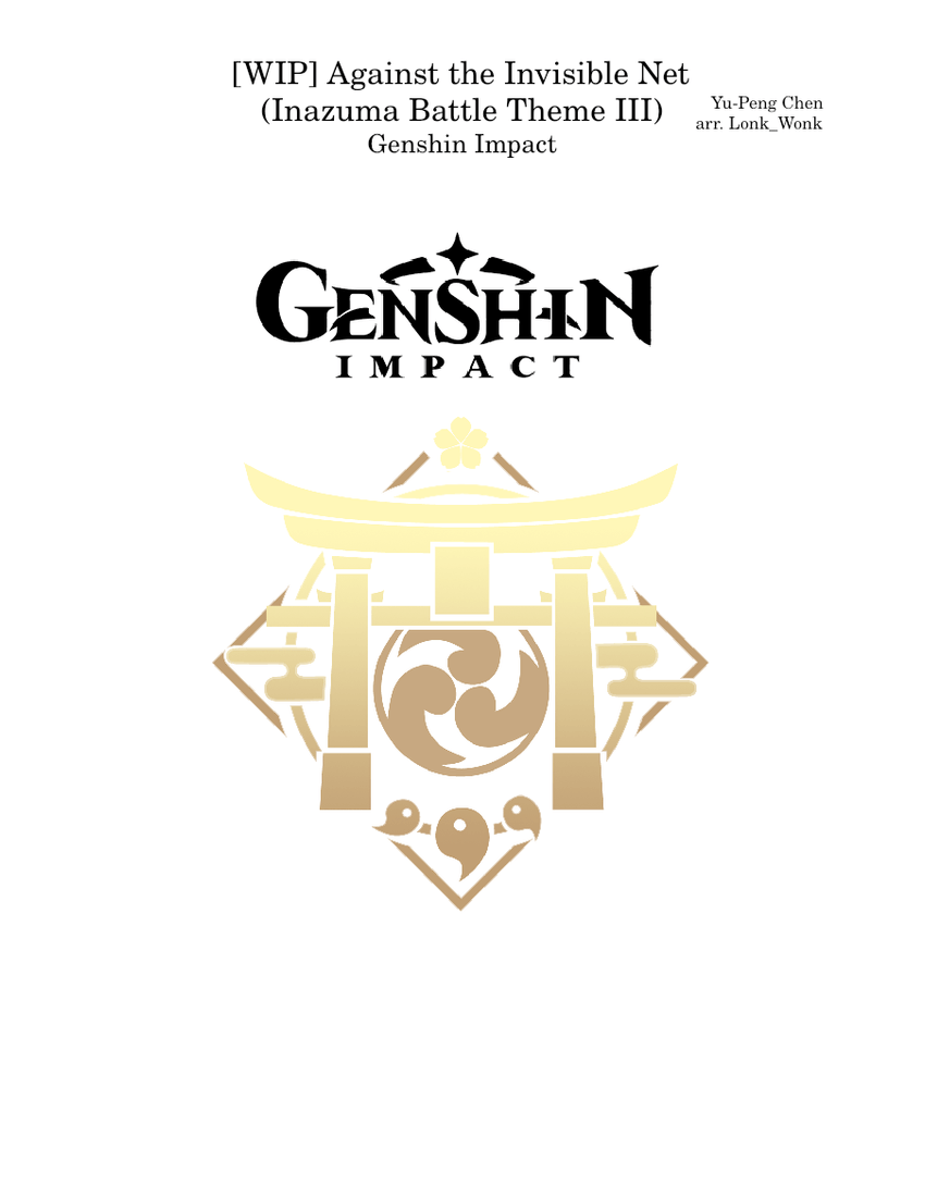 [WIP] Against the Invisible Net - Inazuma Battle Theme III | Genshin ...
