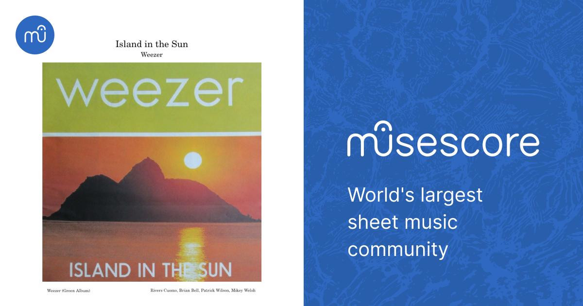 Weezer - Island In The Sun Sheet Music for Piano, Clarinet in b-flat, Guitar, Bass guitar & more ...