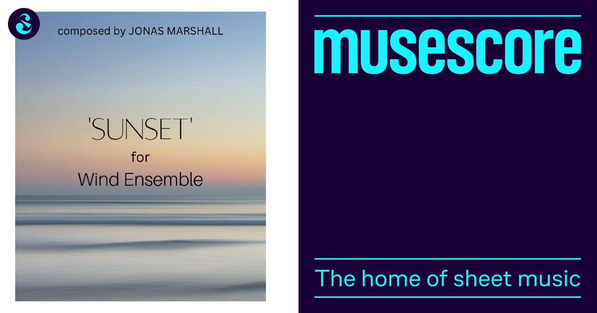 'Sunset' for Wind Ensemble - Work in Progress Sheet Music for Piano ...