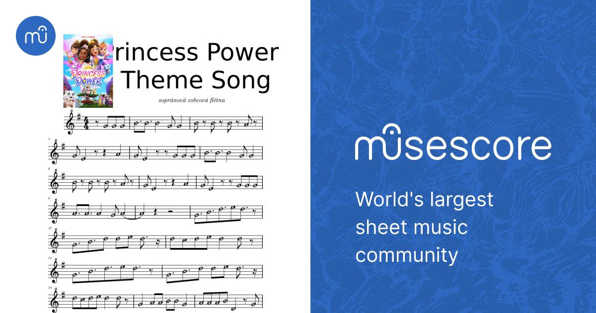 Princess Power Theme Song G dur SOPR ZOBCOVA FL Sheet music for ...
