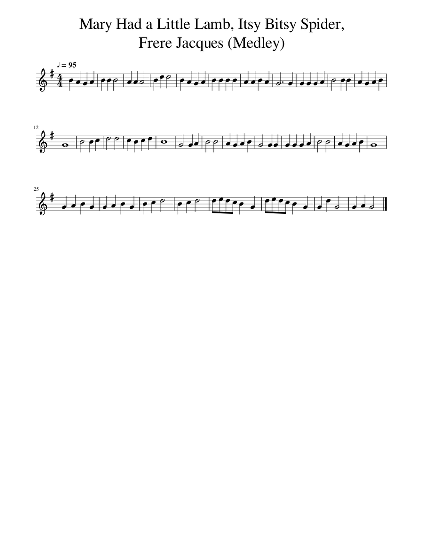 Mary Had a Little Lamb, Itsy Bitsy Spider, Frere Jacques (Medley) Sheet ...