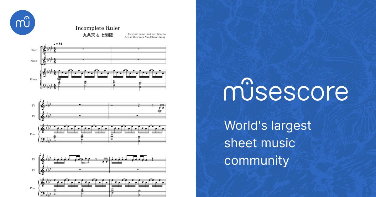 Incomplete Ruler Sheet Music for Piano, Flute (Mixed Trio) | MuseScore.com