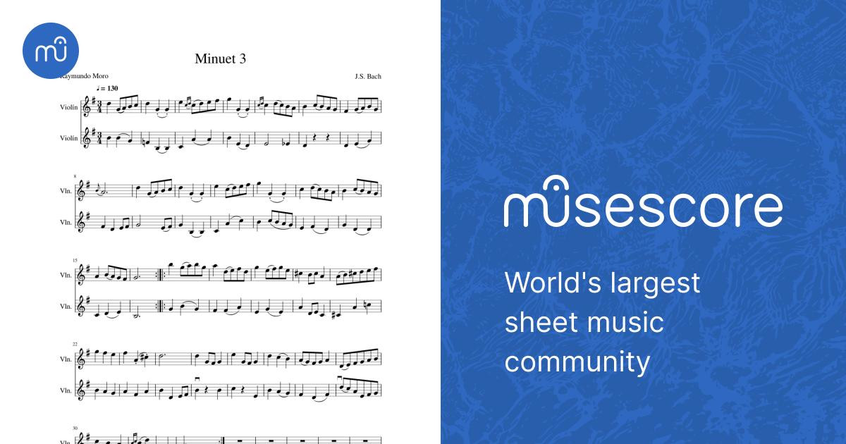 Minuet 3 - Bach Sheet Music for Violin (String Duet) | MuseScore.com