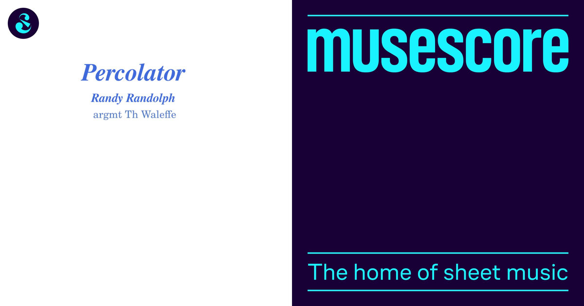 percolator - Randy Randolph Sheet music for Piano, Trombone, Saxophone ...