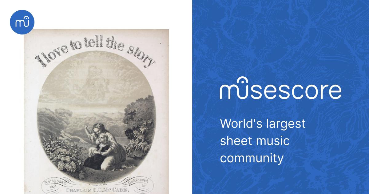 I Love to Tell the Story – William Gustavus Fischer (1869) Sheet Music ...