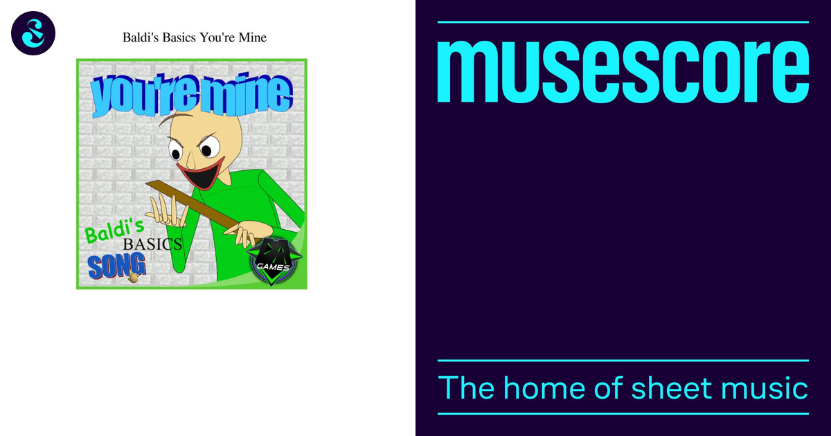 Baldi's Basics (You're Mine) – DAGames Sheet Music for Piano, Celesta ...