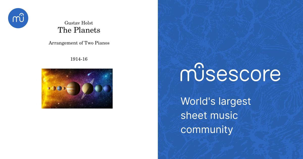 The Planets, Op.32 (Arrangement for 2 Pianos) – Gustav Holst Sheet ...