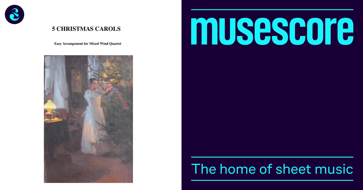 5 Christmas Carols easy arrangement for Mixed Wind Quartet Sheet Music ...