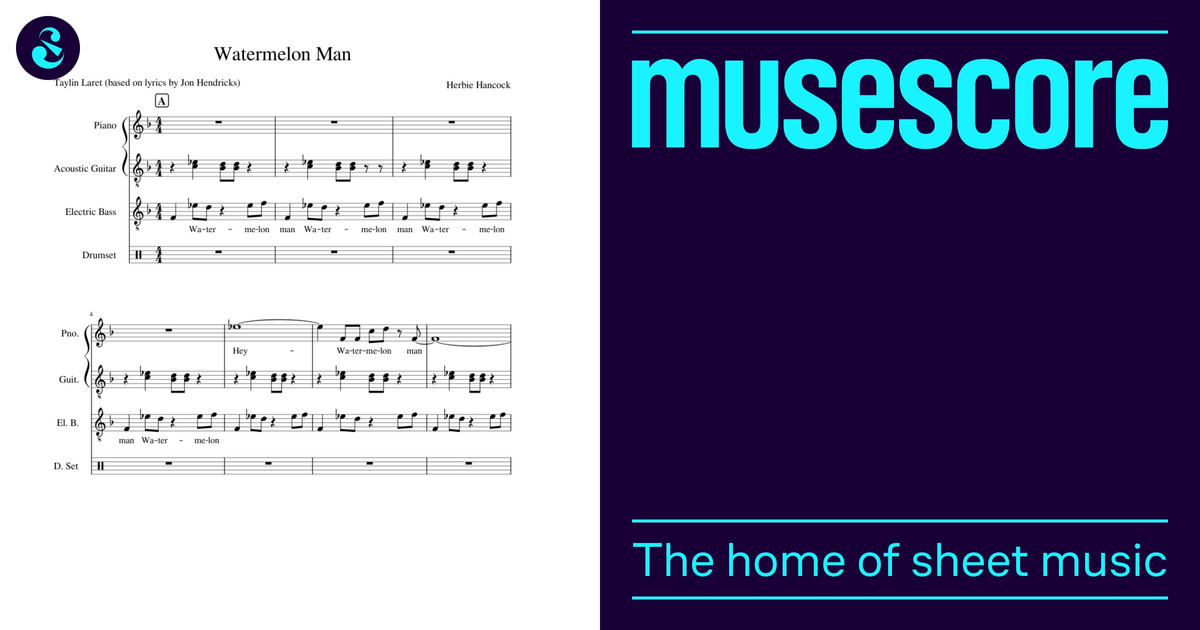 Watermelon Man Sheet Music for Piano, Guitar, Bass guitar, Drum group ...