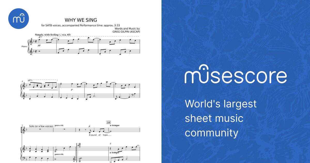 Why We Sing - Greg Gilpin Sheet Music with Chords for Piano, Synthesizer (Mixed Quartet ...