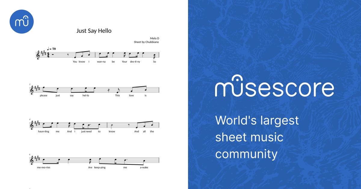 Just Say Hello - Melo Sheet Music for Piano (Solo) Easy | MuseScore.com