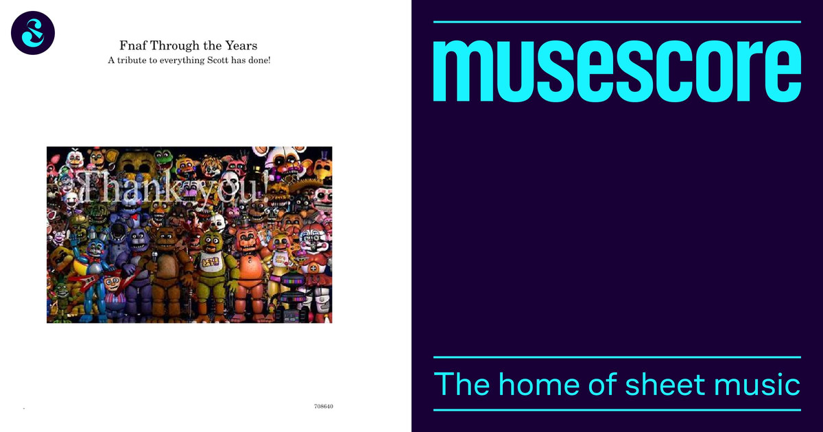 Fnaf Through the Years Sheet Music for Piano, Trombone, Tuba, Flute ...