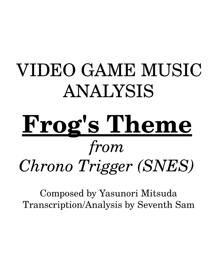 Frog's Theme from Chrono Trigger (OST) - Video Game Music Analysis ...