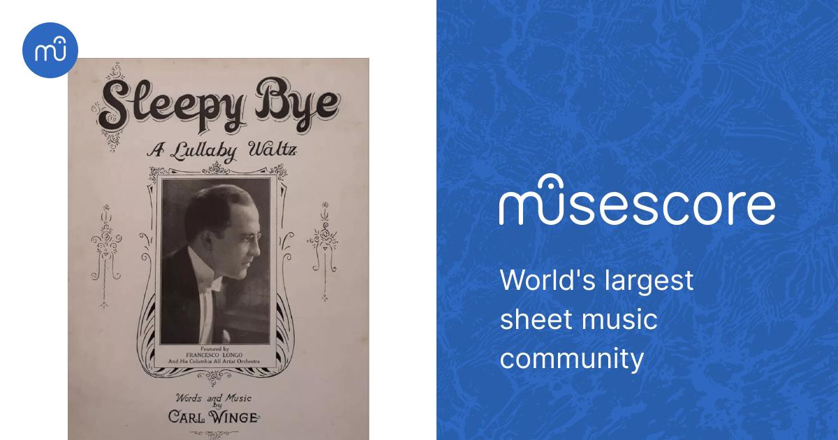 Sleepy Bye Sheet music for Piano, Vocals (Piano-Voice) | Musescore.com
