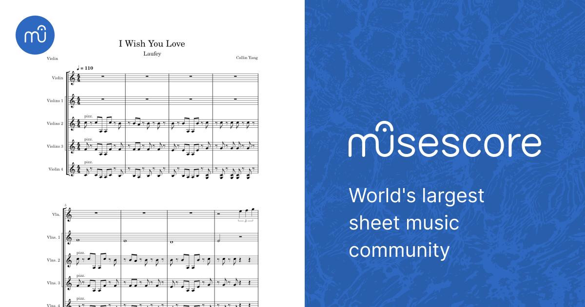 I Wish You Love – Laufey I Wish You Love short ver. Sheet Music for Violin, Strings group ...