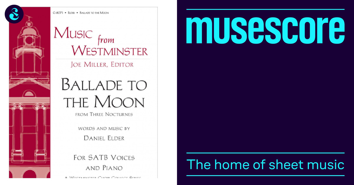 Ballade to the Moon – Daniel Elder Sheet Music for Piano, Synthesizer (Mixed Quintet ...