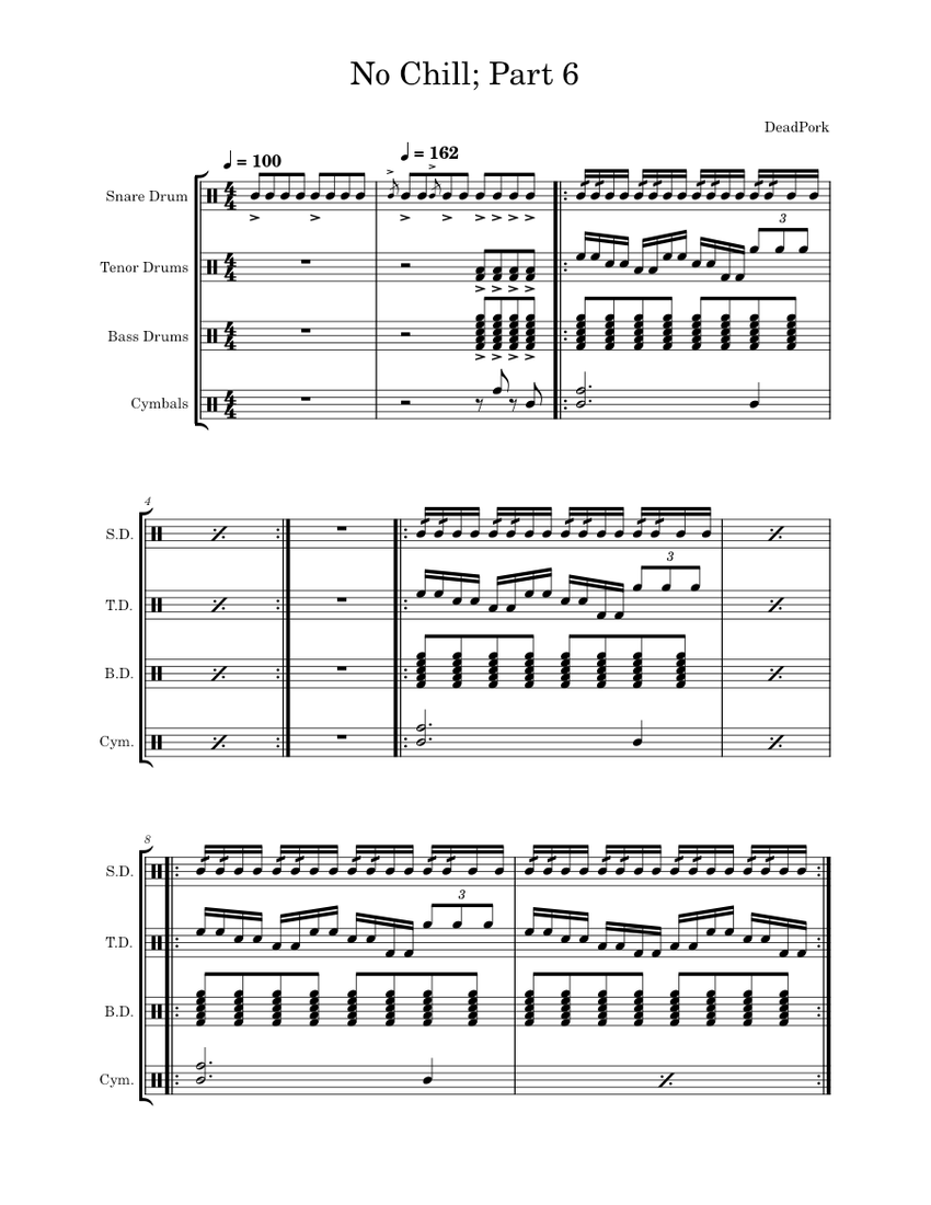 No Chill; Part 6 Sheet music for Snare drum, Crash, Tenor drum, Bass ...