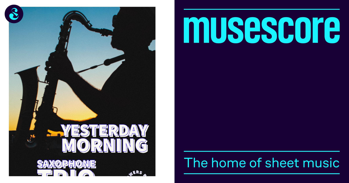 Yesterday Morning: Sax Trio Sheet Music for Saxophone alto, Saxophone ...