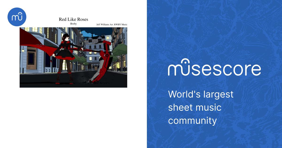 Red Like Roses (RWBY) Full Score Sheet Music for Piano, Alto, Baritone ...