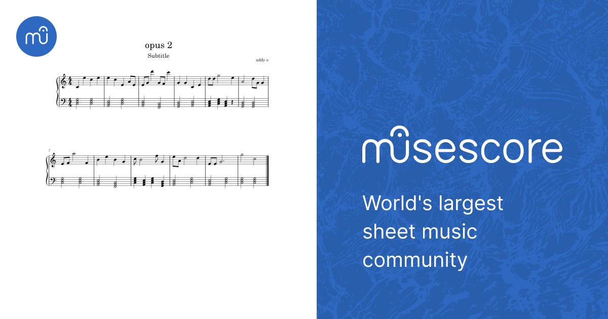 opus 2 addy Sheet music for Piano (Solo) Easy | Musescore.com
