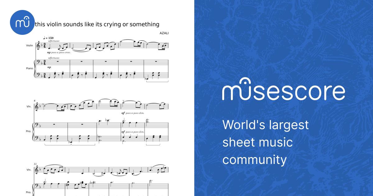 This violin sounds like its crying or something - AZALI Sheet Music for ...