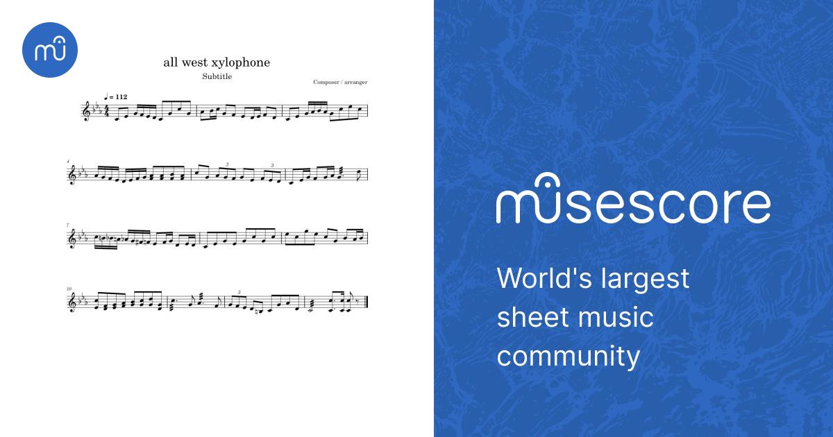 all west xylophone Sheet music for Xylophone (Solo) | Musescore.com